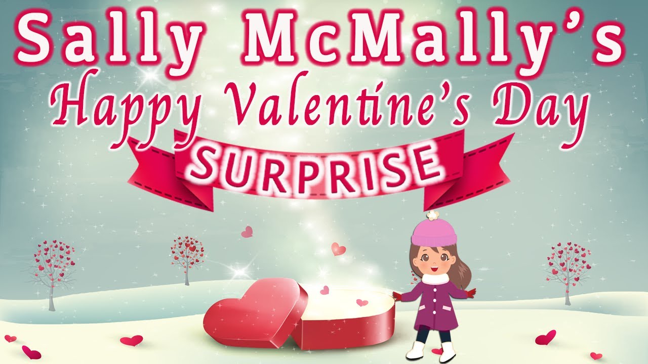 ️ Kids Book Read Aloud: Sally McMally's Happy Valentine's Day Surprise ...
