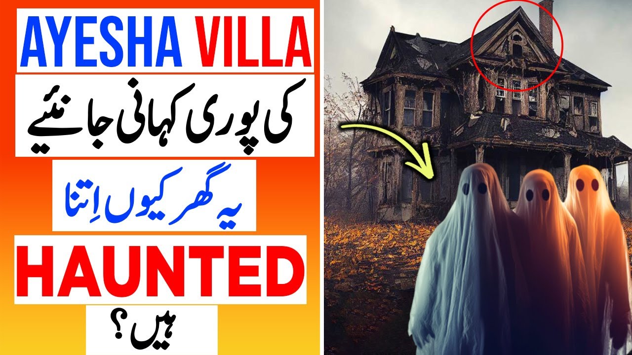 Ayesha Villa | The Haunted Mansion's Untold Story - YouTube