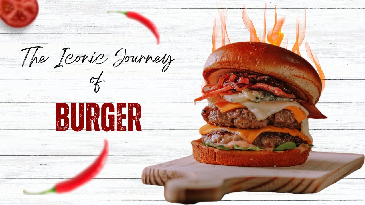 The Burger Chronicles: Unraveling the Iconic Journey of Burgers # ...