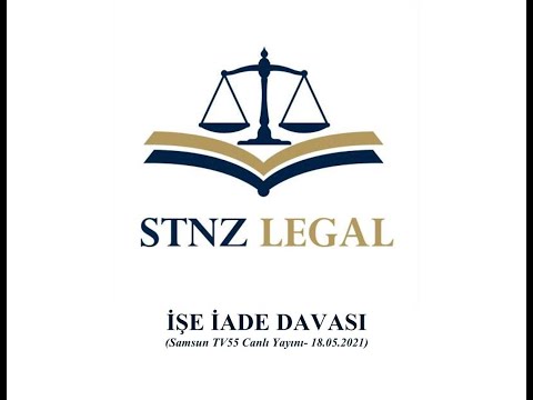 İşe İade Davası, Av. Setenay Kaya, Samsun TV55 Canlı Yayını (18.05.2021)