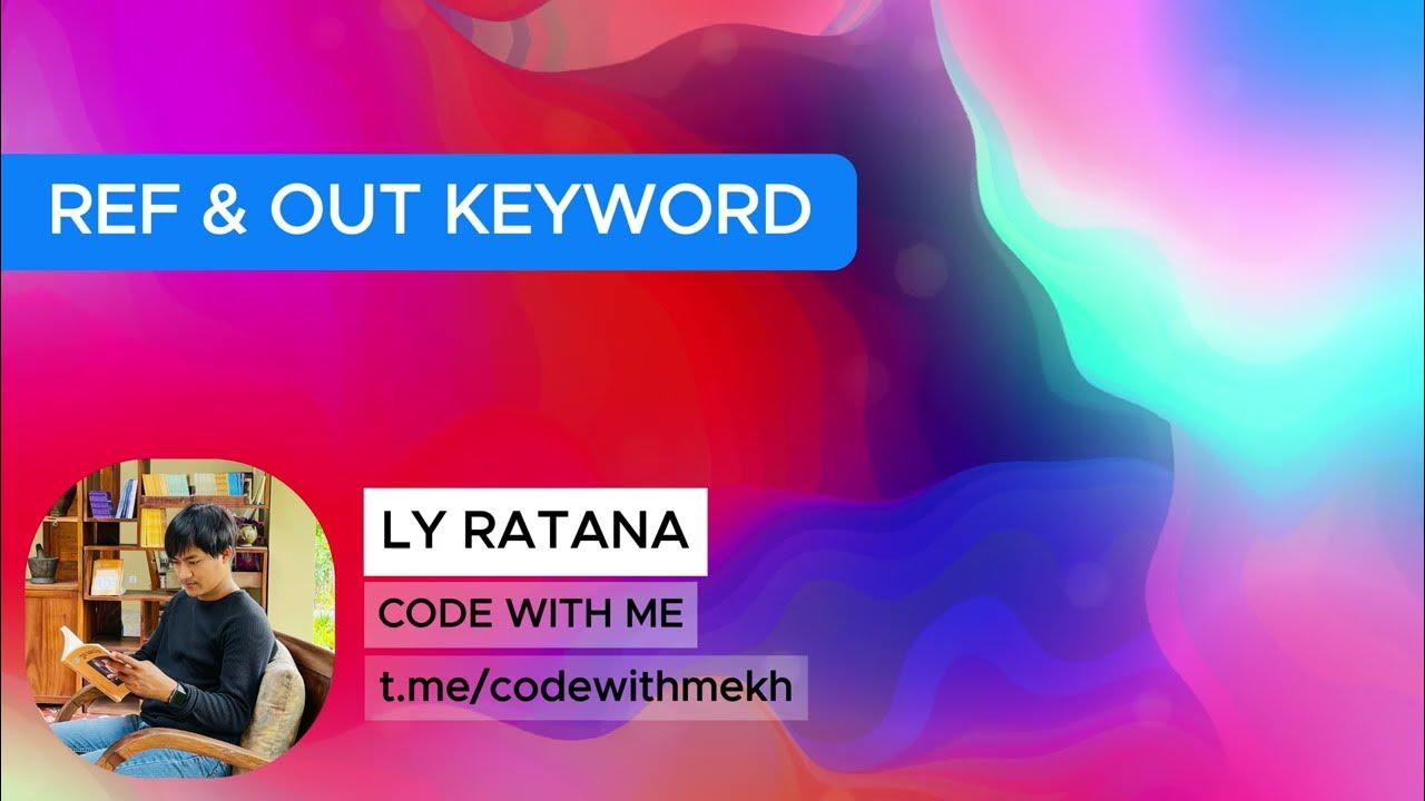 38 Ref and Out Keyword - YouTube