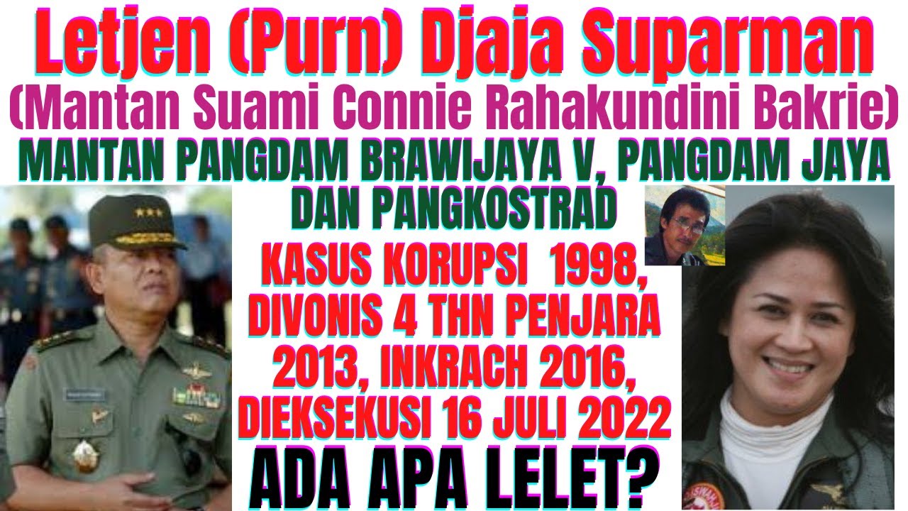 Letjen (Purn) Djaja Suparman Divonis 4 Thn: Thn 2022 Dieksekusi Mau Buat Saya Mati Dipenjara ...