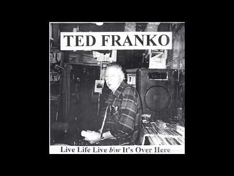 Ted Franko ‎– Live Life Live B\w It's Over Here 7" (1994) [Punk Rock ...