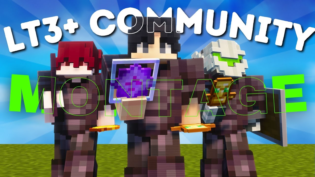 LT3+ CPVP Community Montage (FT RedPikmin@xeirlooo@567kdarz ...
