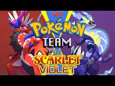 My Favorite Pokémon Team for Scarlet and Violet - YouTube