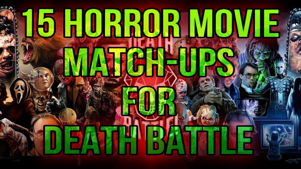 15 Horror Movie Match Ups for Death Battle (Few Sentence or Less ...