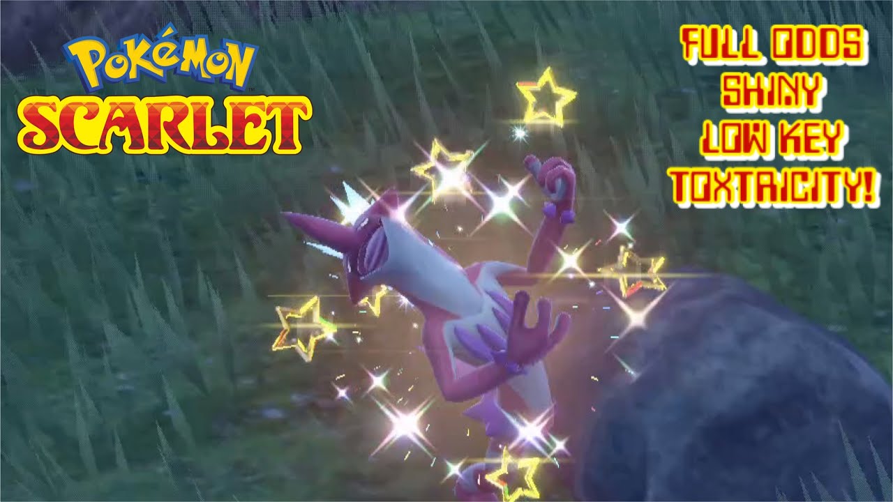 Pokémon Scarlet: FULL ODDS SHINY LOW KEY TOXTRICITY! - YouTube