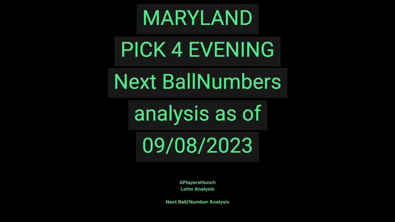 MARYLAND PICK 4 EVENING Next BallNumbers analysis as of 09 08 2023 - YouTube