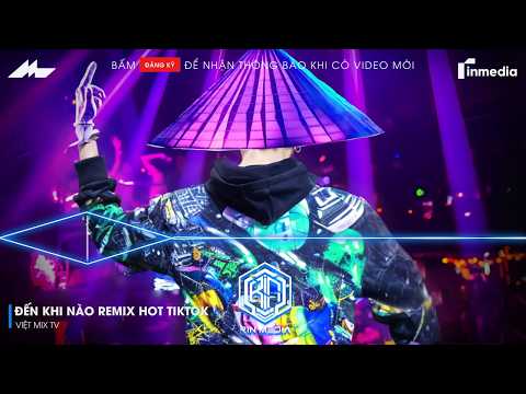 ĐẾN KHI NÀO REMIX (BẢN HOT TIKTOK) ♫ ĐẾN KHI NÀO MẶT TRỜI NGỪNG CHIẾU REMIX HOT TIKTOK