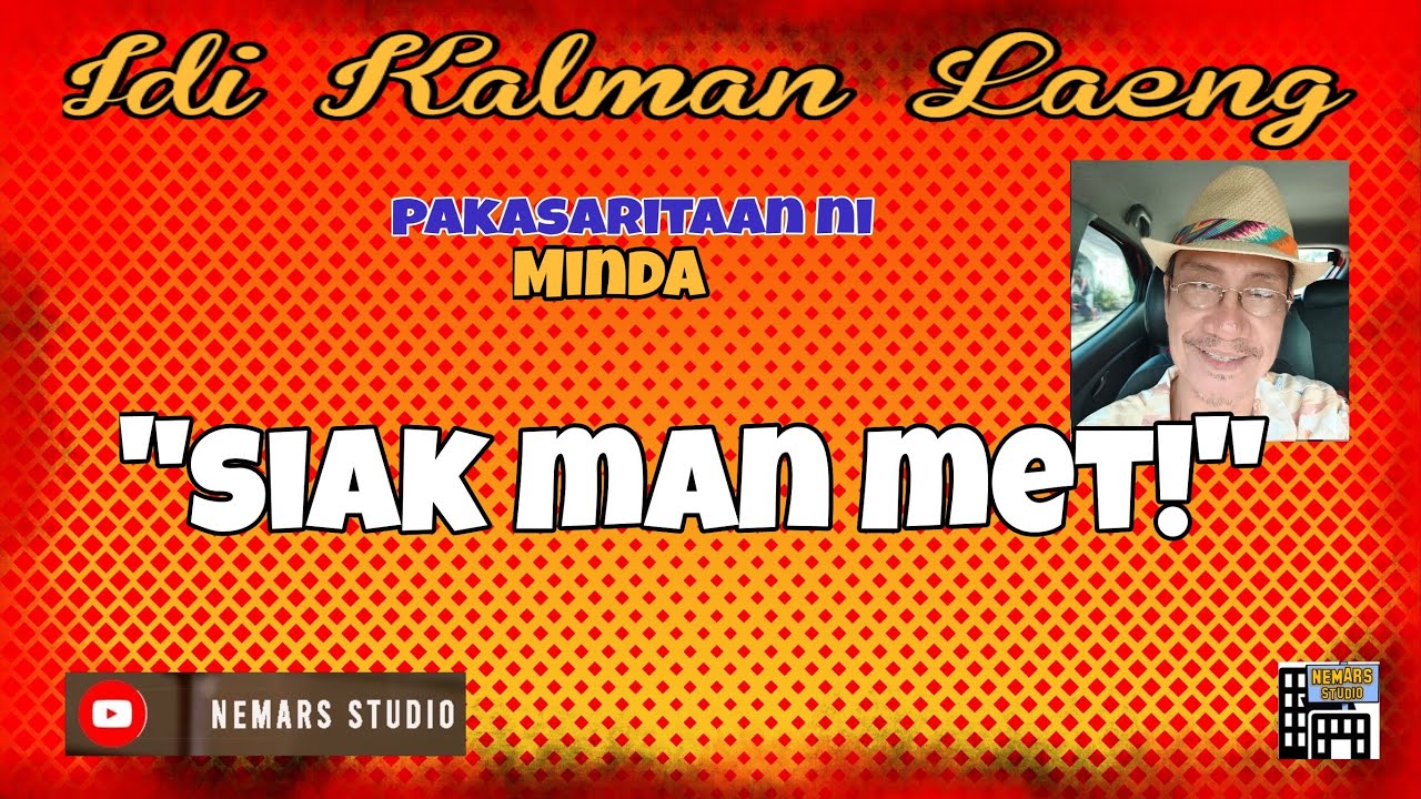 Idi Kalman Laeng | Dear Manong Nemy | ILOCANO DRAMA | Story of Minda ...