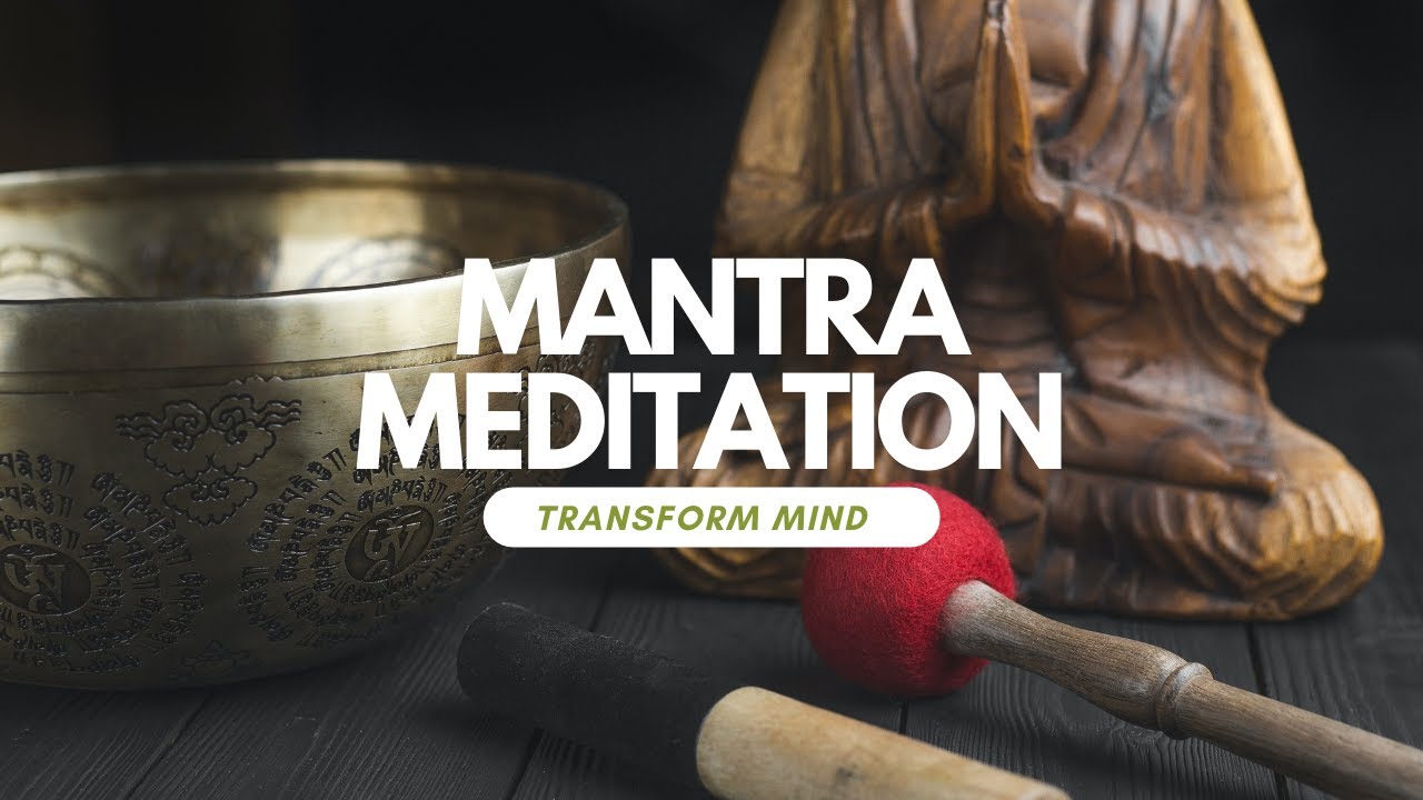 Transform Your Mind and Soul with 8-Minute Guided Mantra Meditation ...