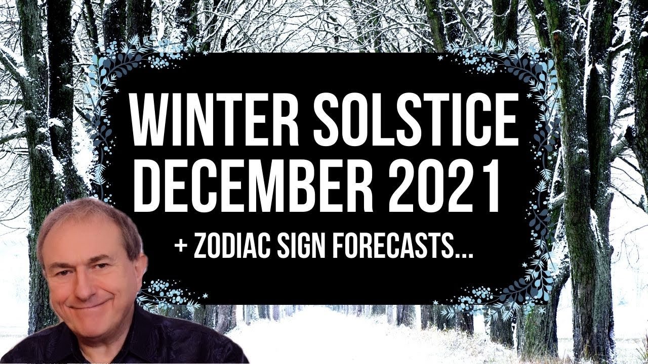 Winter Solstice Astrology 21st/22nd December 2021 + FREE Zodiac ...