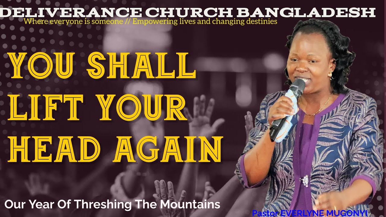 YOU SHALL LIFT YOUR HEAD AGAIN|| PASTOR EVERLYNE MUGONYI - YouTube