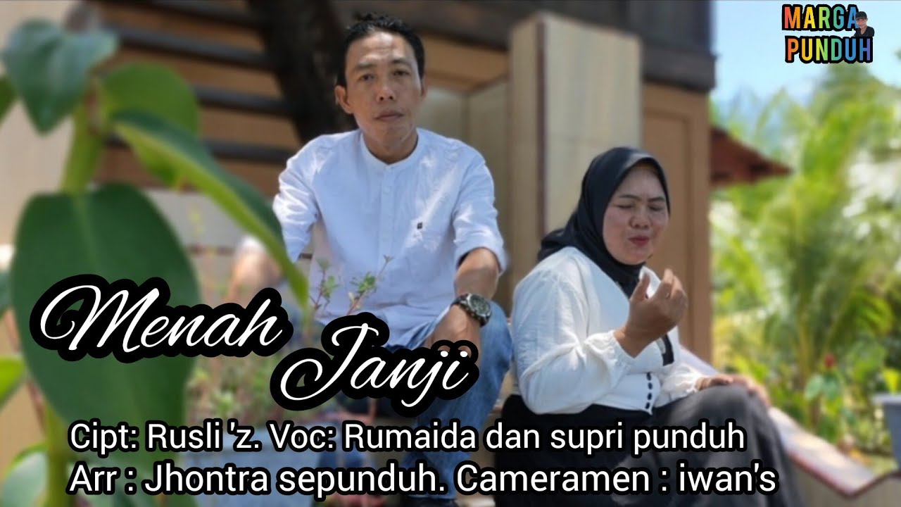 lagu terbaru 2023.-MENAH JANJI- cipt: rusli'z-voc:rumaida dan supri punduh. -arr: jhontra ...