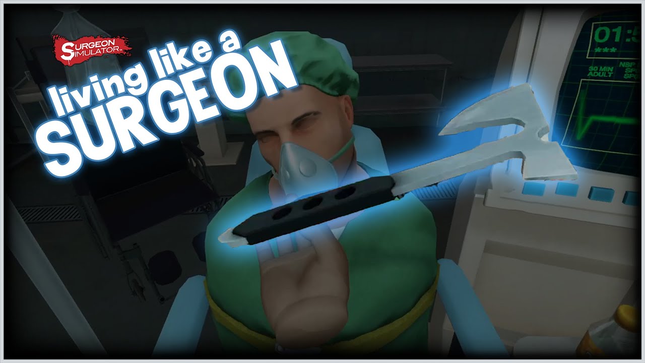 What it's like to be a Surgeon | Surgeon Simulator VR - YouTube