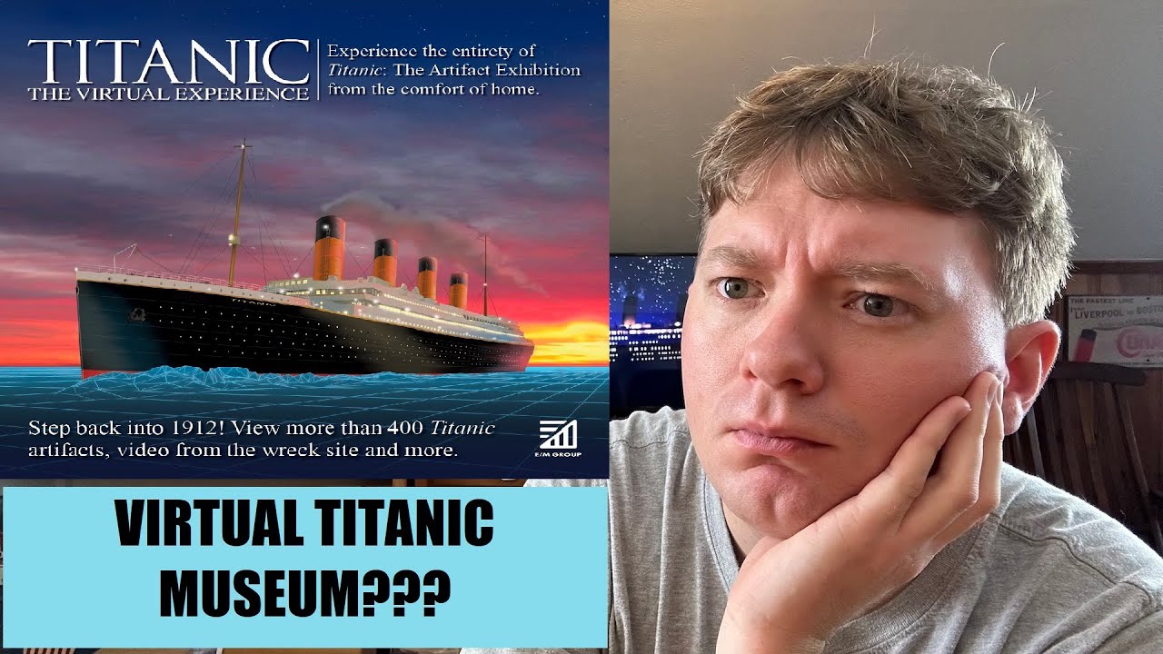EXPLORING A VIRTUAL TITANIC MUSEUM! LIVE STREAM!!! - YouTube