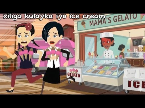 Sheeko gaaban:xiliga  kulaylaha iyo ice cream
