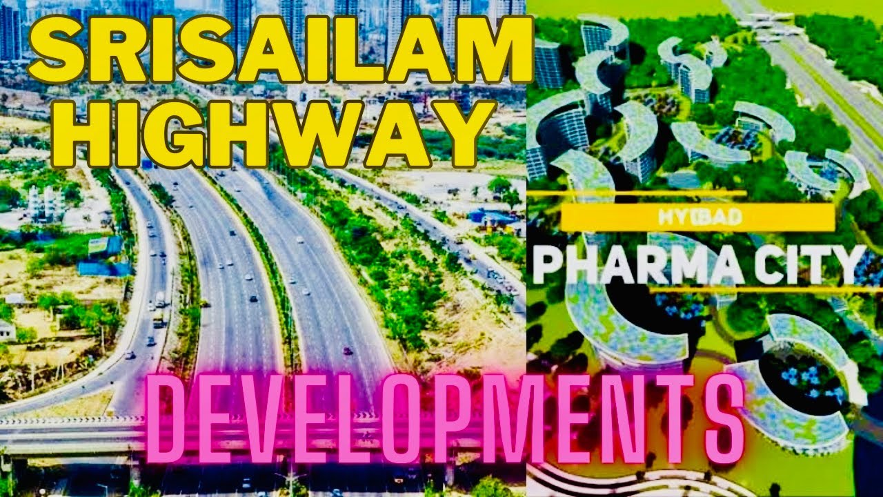 SRISAILAM HIGHWAY & PHARMA CITY DEVELOPMENTS HYD 9492477767 - YouTube