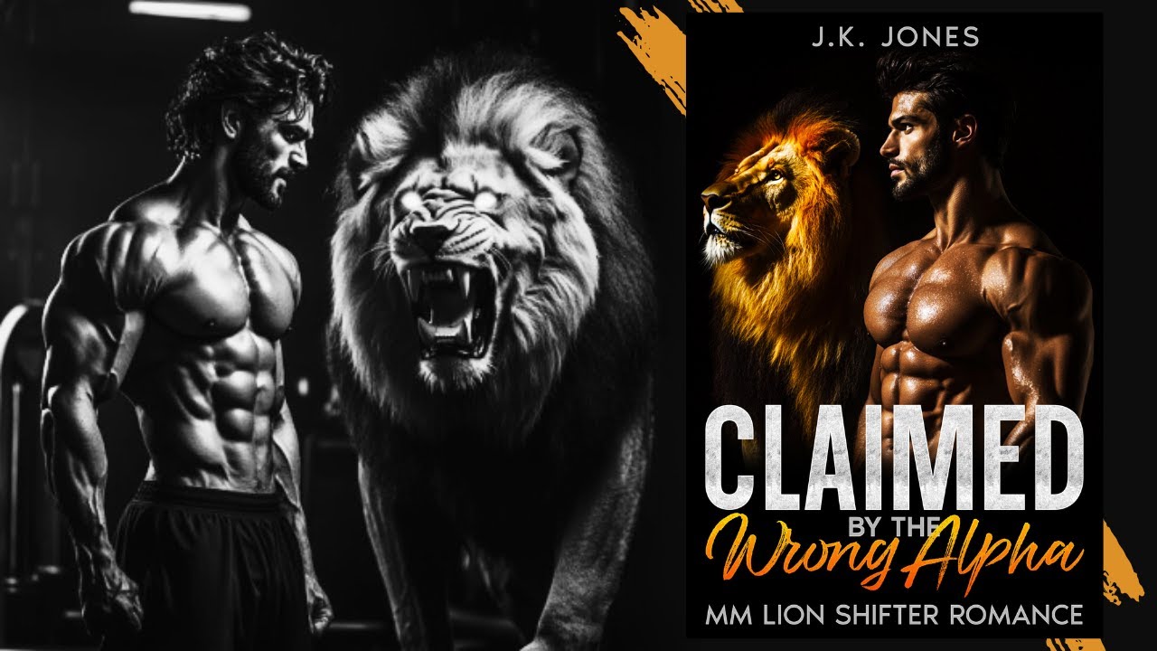 🐺💦🦁 Claimed by the Wrong Alpha: Alpha x Alpha MM Shifter Romance # ...