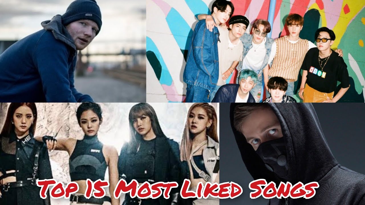 Top 15 Most Liked Songs - YouTube