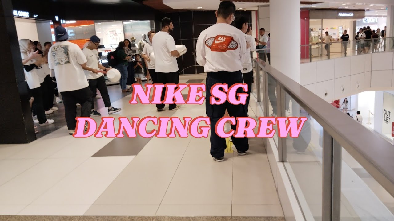 NIKE SG DANCING SALES CAMPAIGN WITH THE CREW#dance#nike#viralvideo# ...