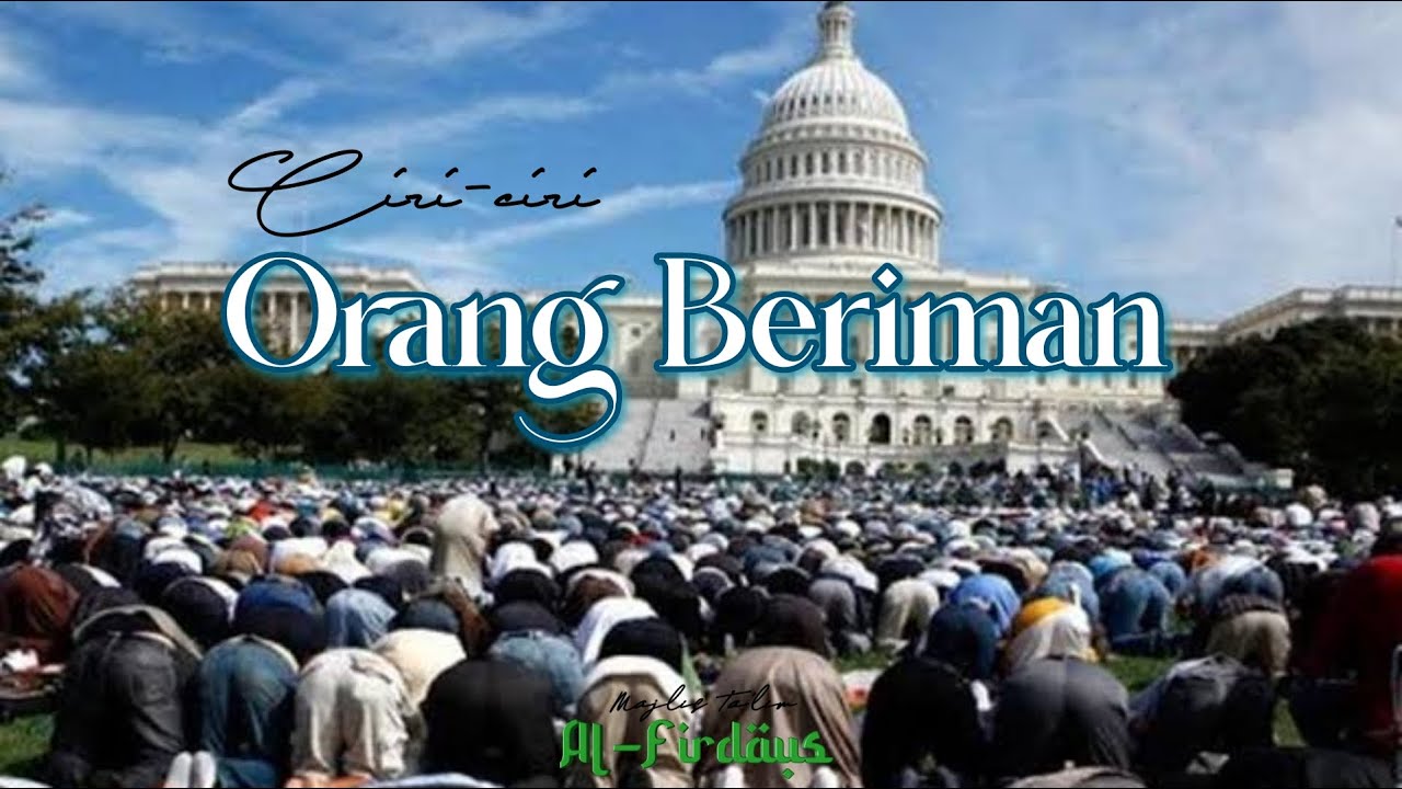 Ciri ciri Orang Beriman - YouTube