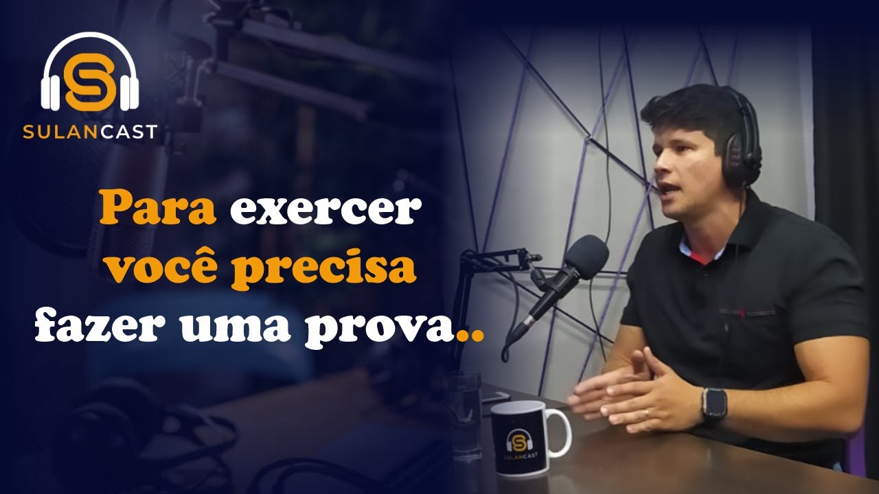 Para exercer você precisa fazer uma prova. - YouTube