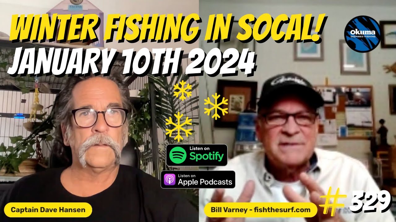 Winter Fishing in SoCal! | Your Saltwater Guide Show with Captain Dave ...