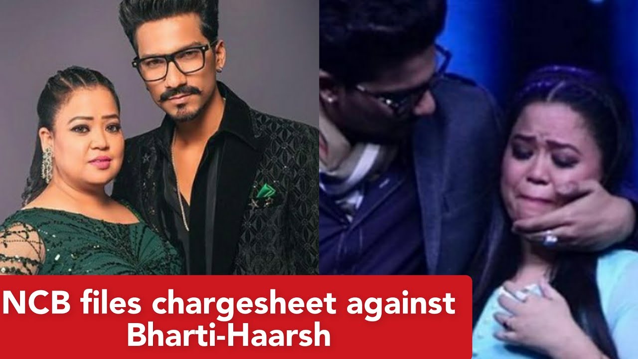 Bharti Singh & Haarsh Limbachiyaa In Legal Trouble, NCB Files ...