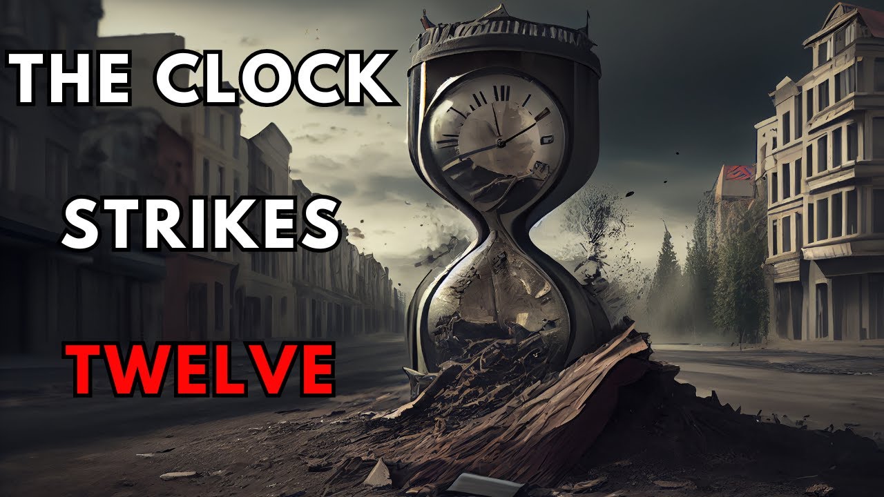 “The Clock Strikes Twelve” Creepypasta | r/NoSleep - YouTube
