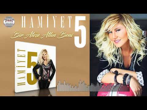 Hamiyet  -  Bir Ateşe Attın Beni