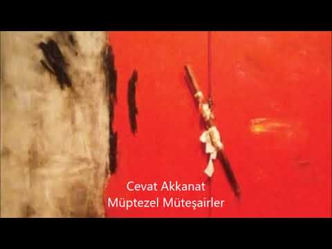 Müptezel Müteşairler_Cevat Akkanat