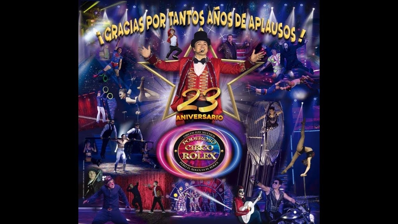 el poderoso circo Rolex florilegio hoy cumplimos 23 anos de vida ...