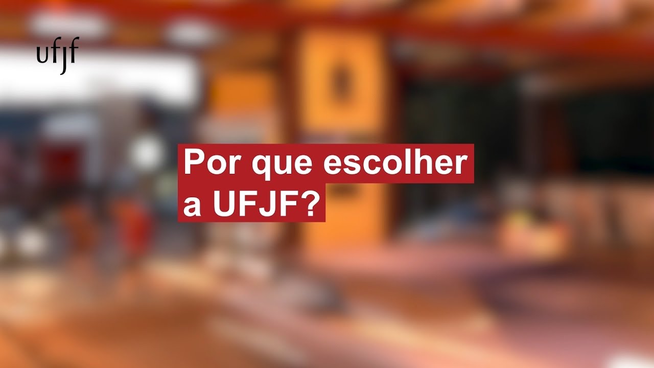 Por que escolher a UFJF ? - YouTube