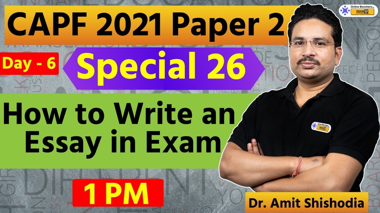 CAPF Paper 2 2021 | How to Write an Essay | UPSC CAPF AC Preparation ...