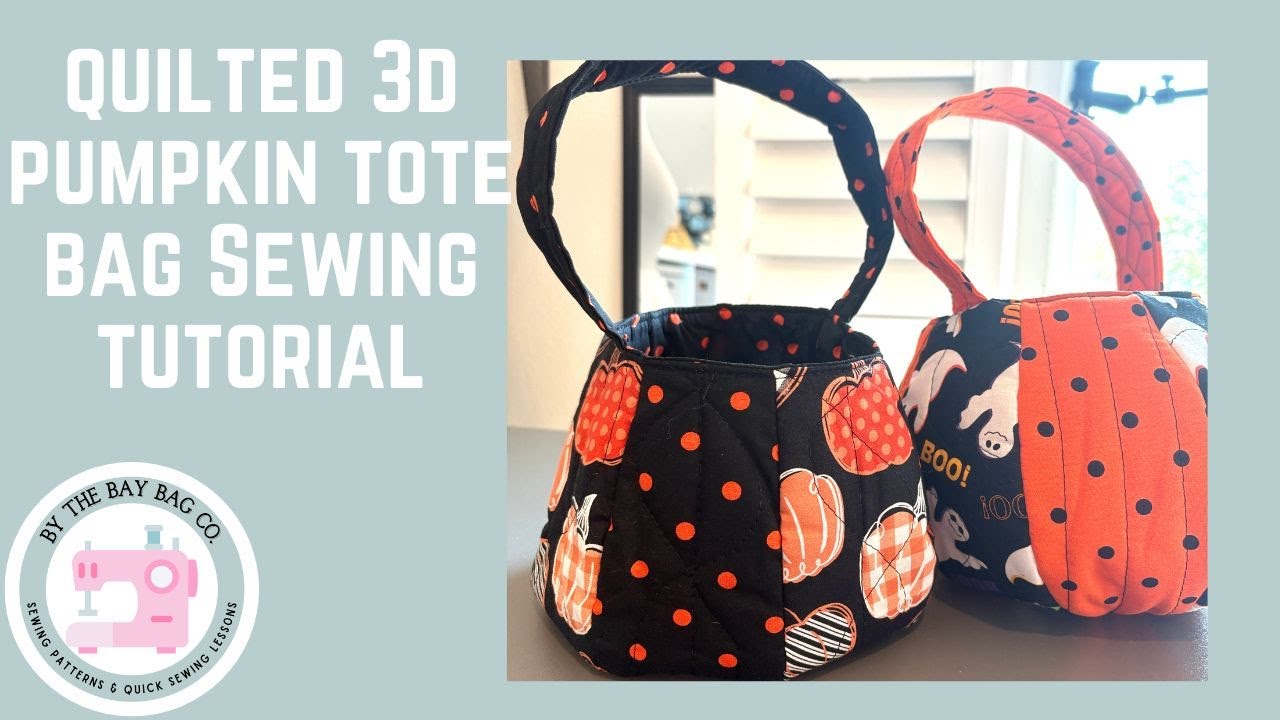 🎃 DIY Quilted 3D Pumpkin Tote Bag Tutorial- Sewing Pattern 🎃 - YouTube