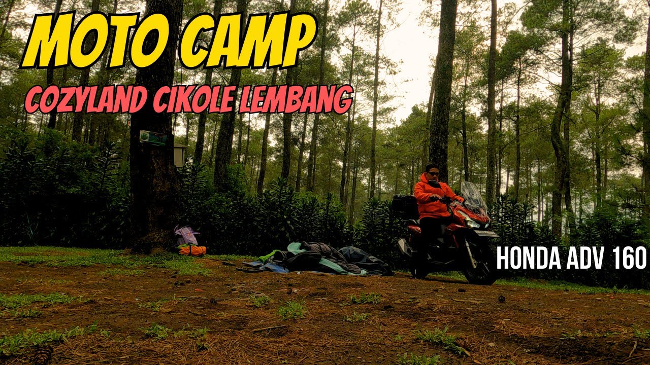 Moto Camp di Cozyland Cikole Lembang | Honda ADV 160 | 4K Video - YouTube