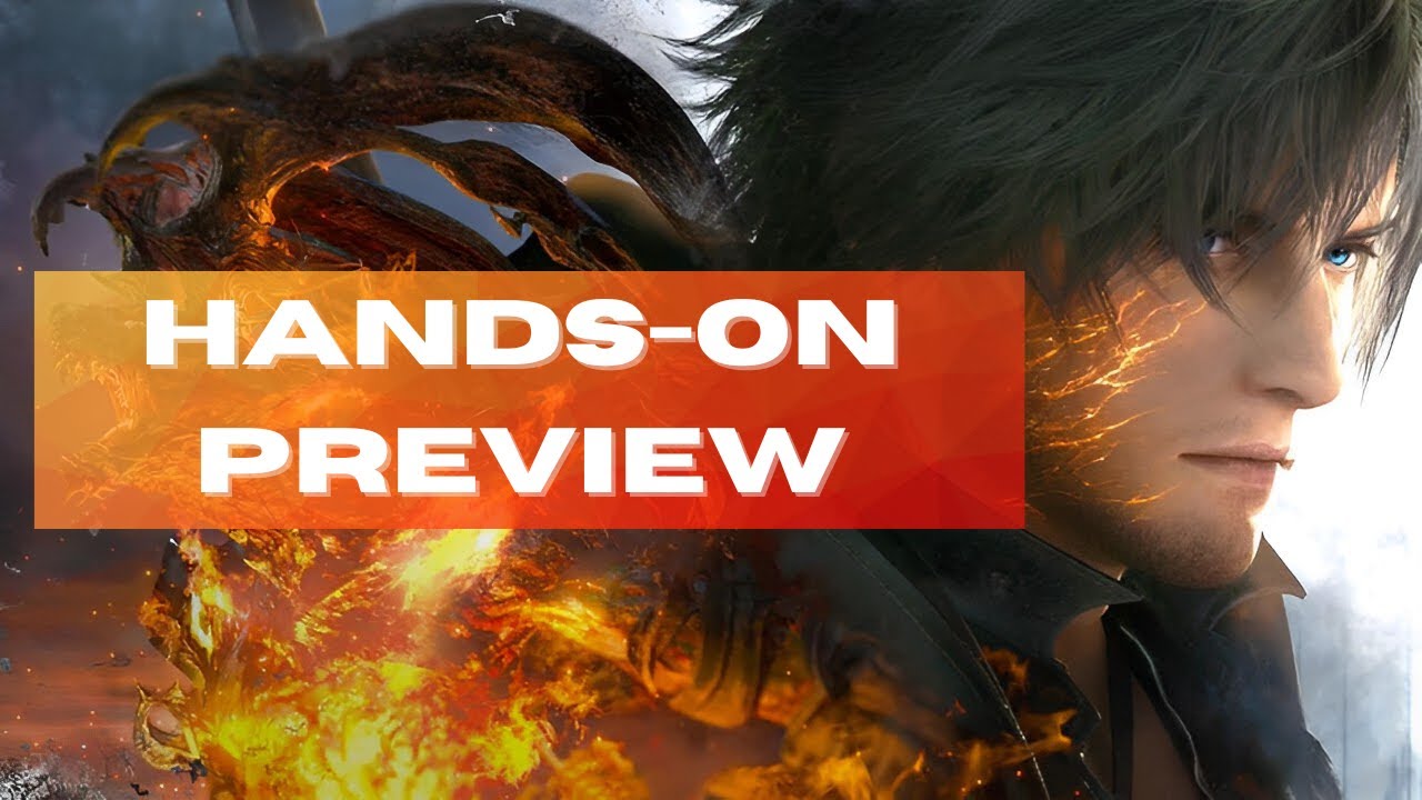 FINAL FANTASY 16 - MY HANDS-ON PREVIEW (NO SPOILERS) - YouTube