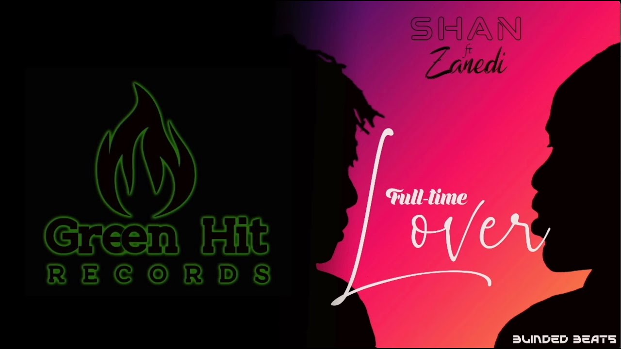 Shan ft Zanedi - Full Time Lover [Official Lyric Video] - YouTube