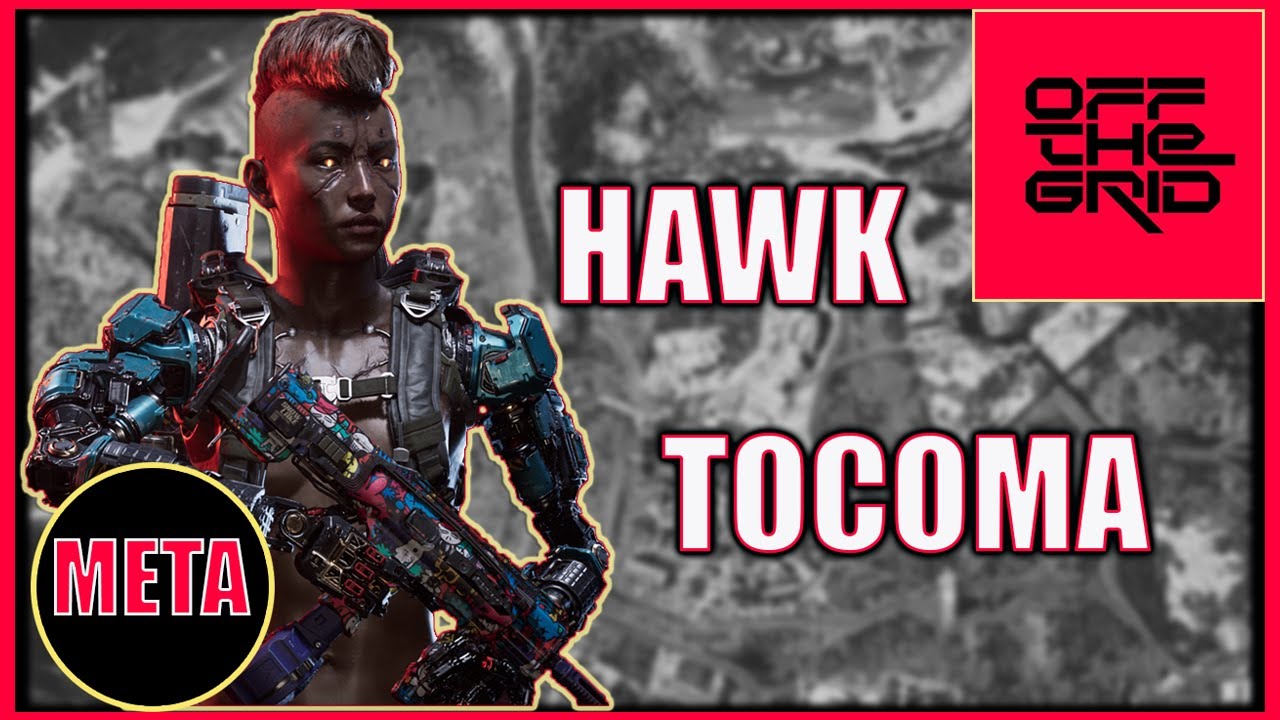 Dominate Off the Grid with the Best Hawk & Tacoma Meta Loadouts ...