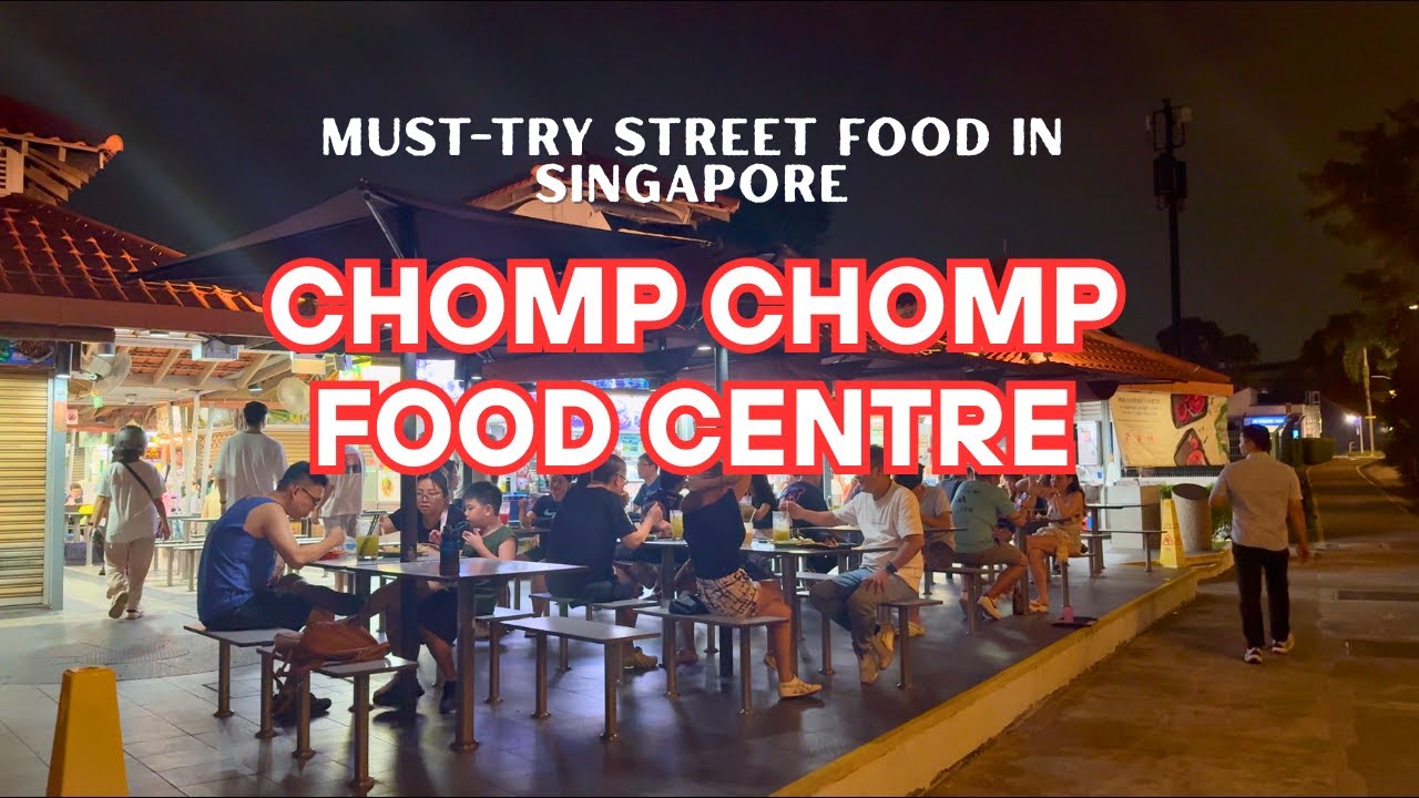 Chomp Chomp Food Centre | Must-Try Street Food in Singapore! - YouTube