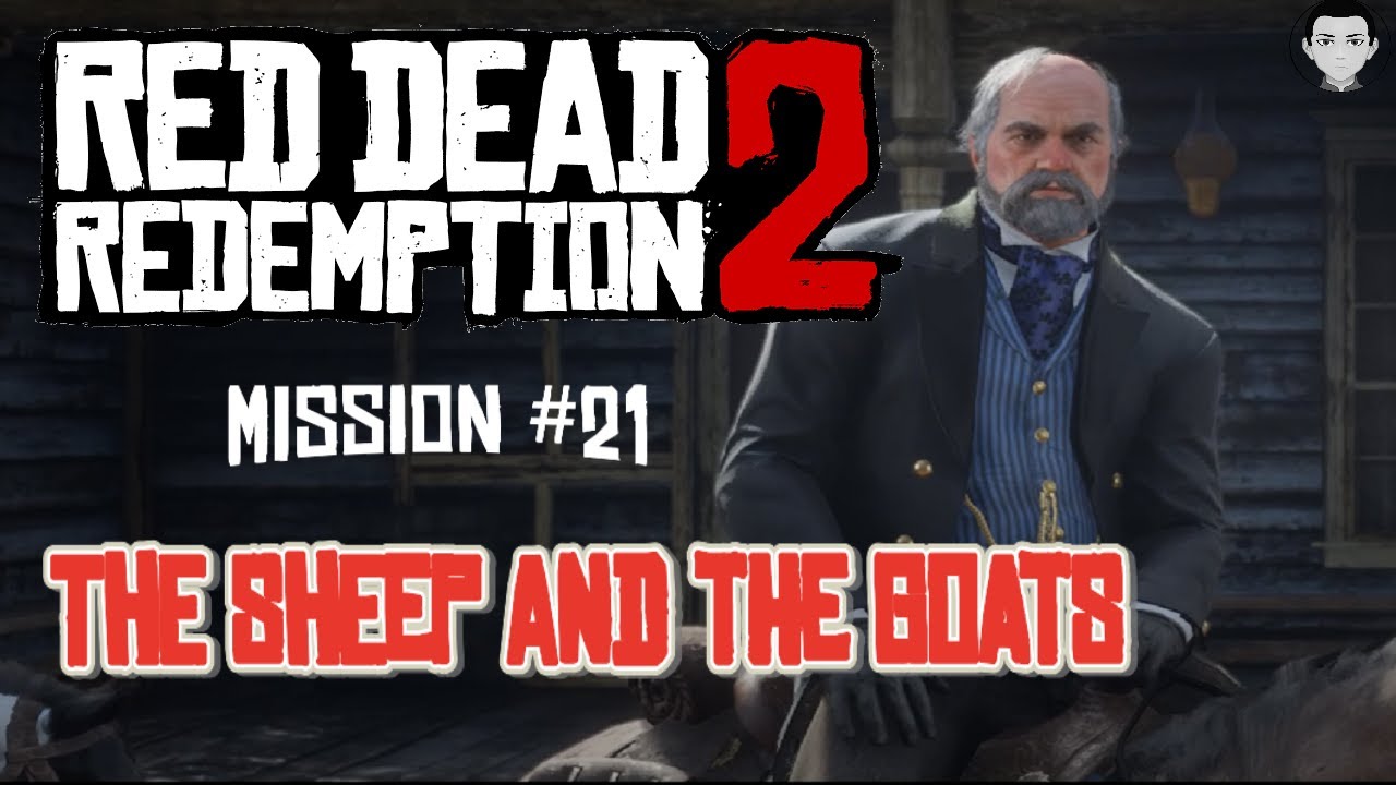 RDR2 - The Sheep and the Goats - Mission #21 - YouTube