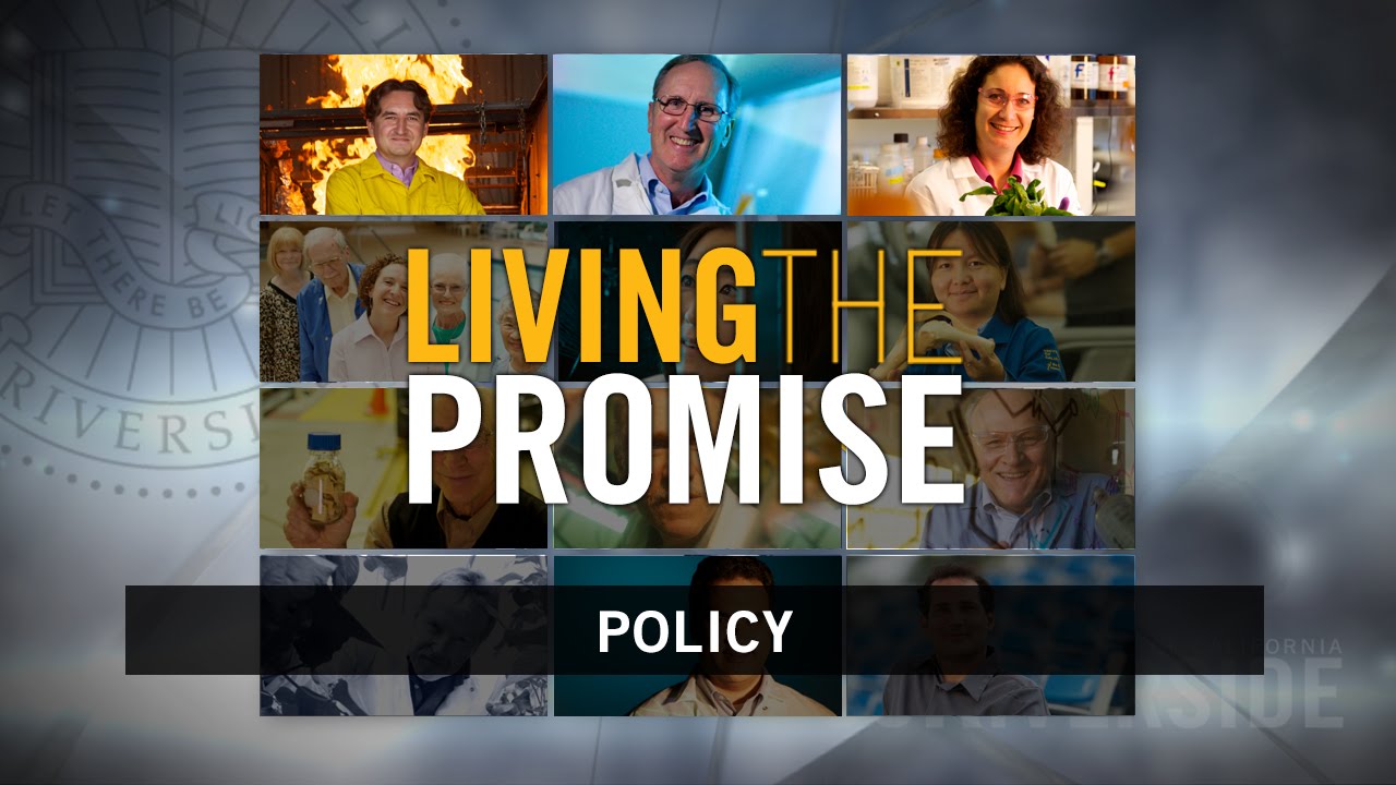 Living the Promise: Policy at University of California Riverside - YouTube