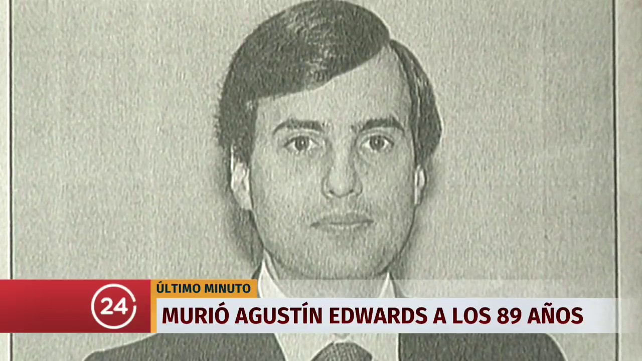 A los 89 años muere Agustín Edwards | 24 Horas TVN Chile - YouTube
