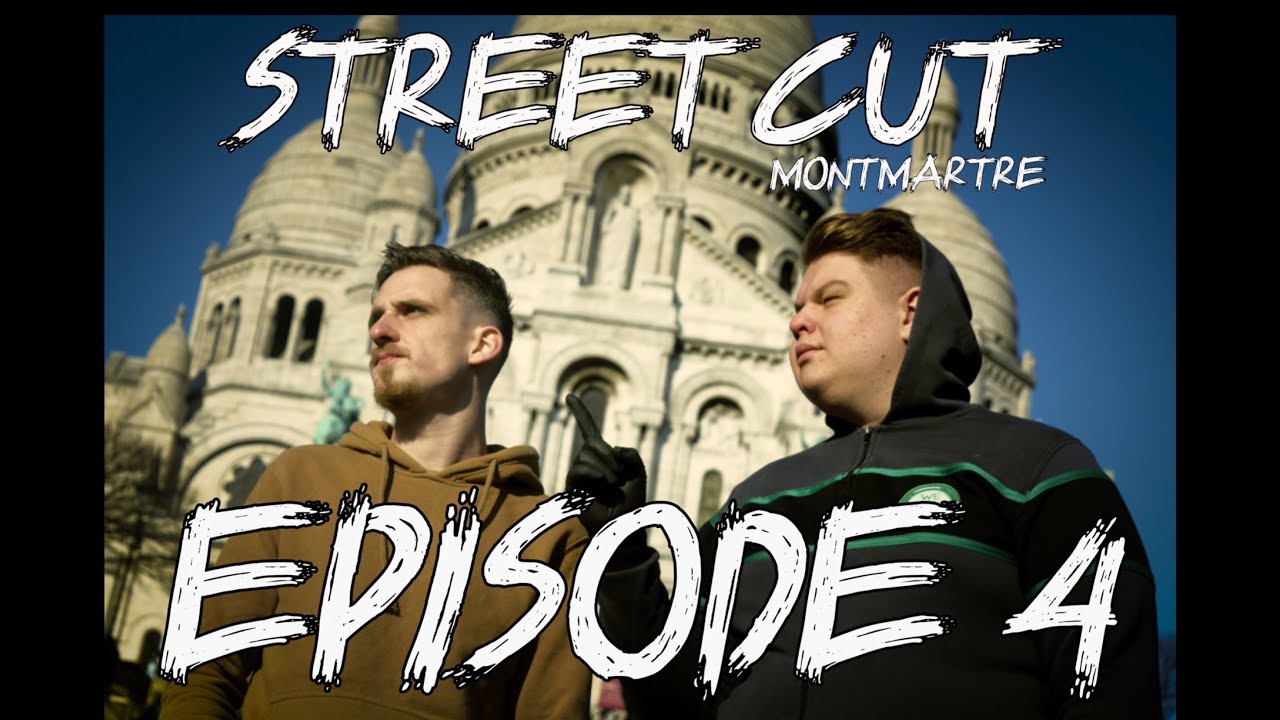 STREET CUT #EPISODE4 : MONTMARTRE - YouTube