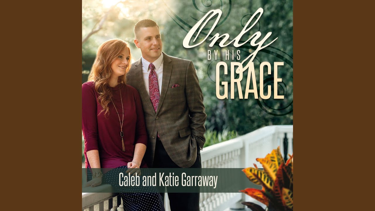 Only by His Grace - YouTube