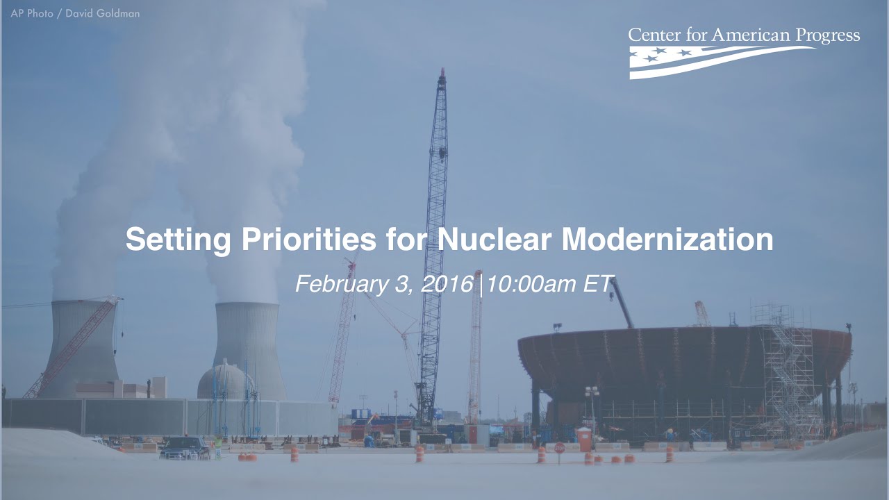Setting Priorities for Nuclear Modernization - YouTube