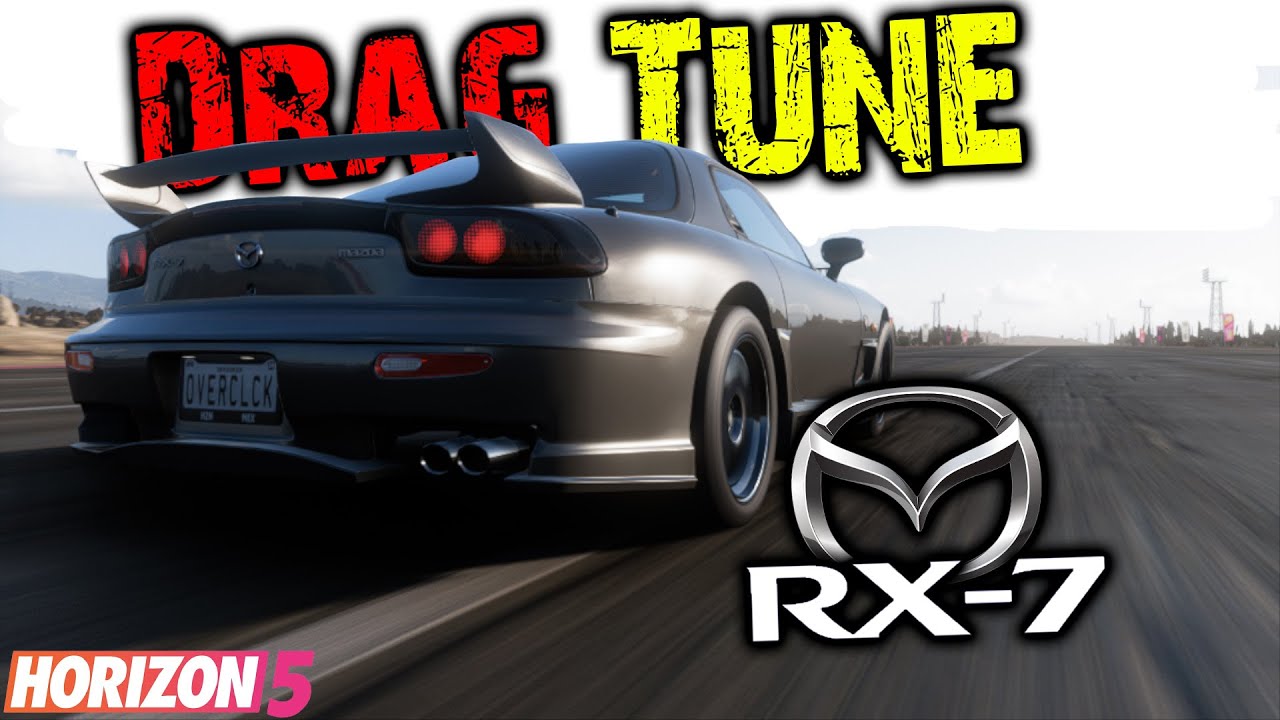 Forza Horizon 5 - 700HP Mazda RX7 2002 (Drag Tune) - YouTube