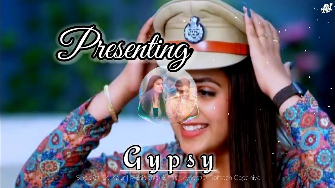 Gypsy (Balam Thanedar) – Gd Kaur | Pranjal Dahiya - YouTube