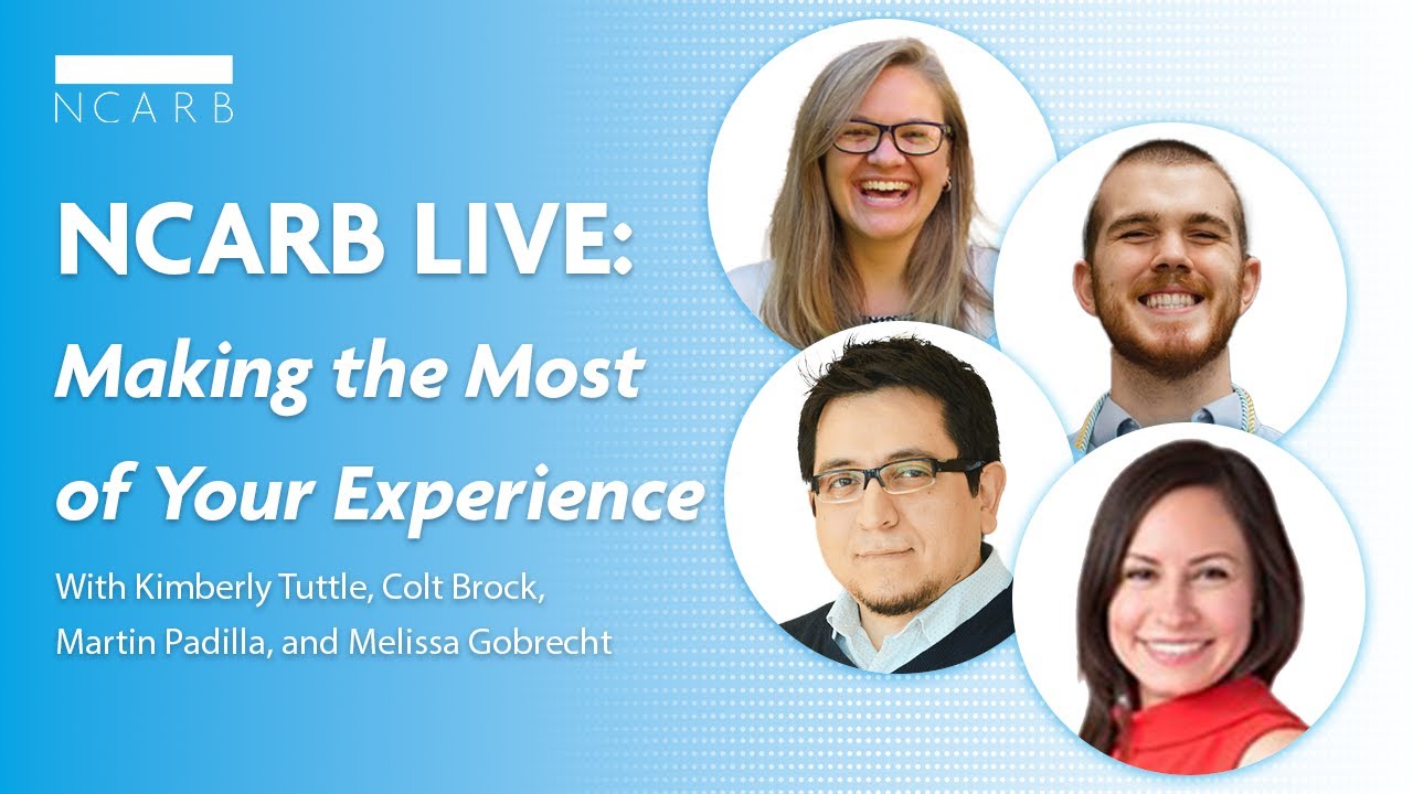 NCARB Live: Making the Most of Your Experience - YouTube